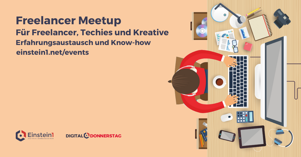 Freelancer Meetup #8 | Einstein1 Digitales Gründerzentrum